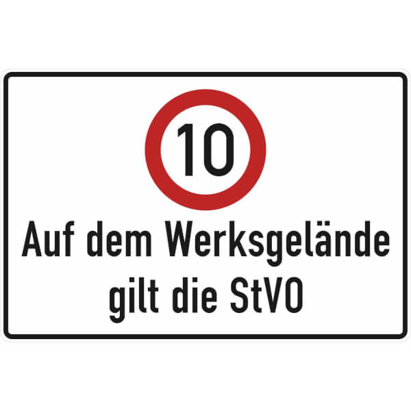 Verkehrsschild Auf dem Werksgelände gilt die StVO 10 km/h direkt beim ...